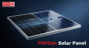 TOPCon Solar Panel Technology in India | Benefits & Working